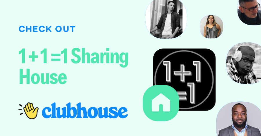1 + 1 =1 Sharing House