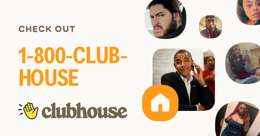 1-800-CLUB-HOUSE