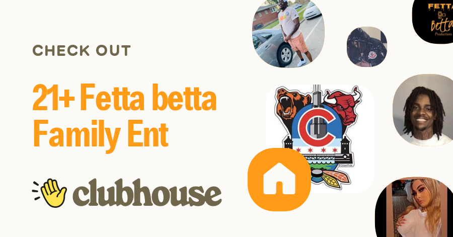 21+ Fetta betta Family Ent