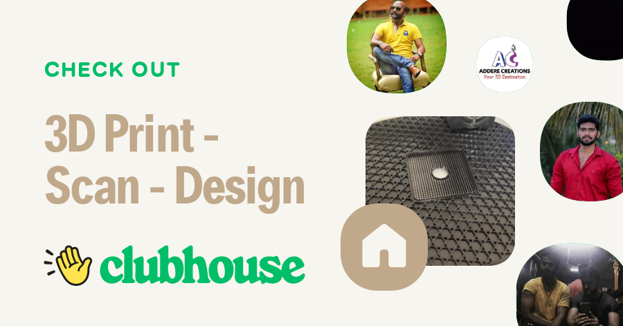 3D Print - Scan - Design