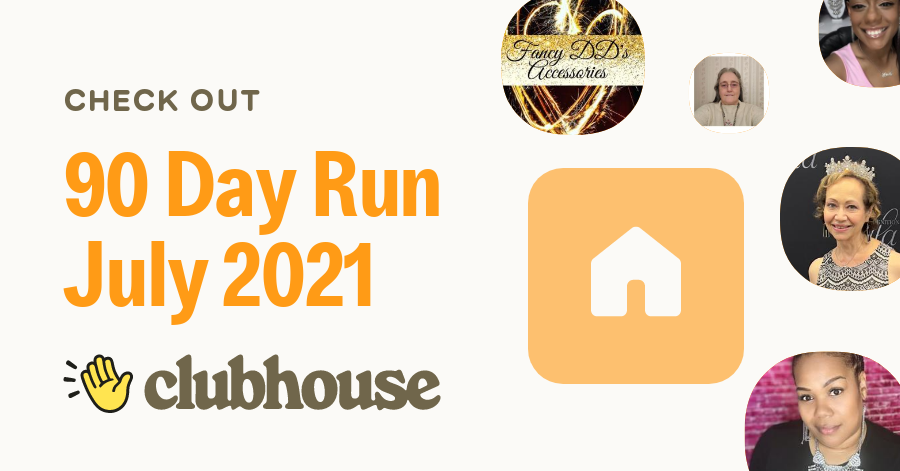 90 Day Run July 2021