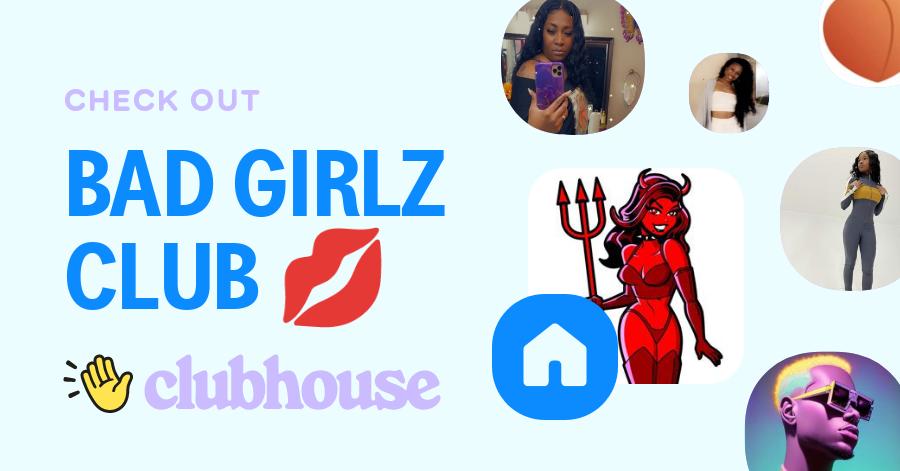 BAD GIRLZ CLUB 💋