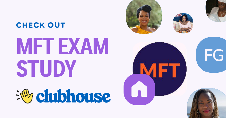 MFT EXAM STUDY