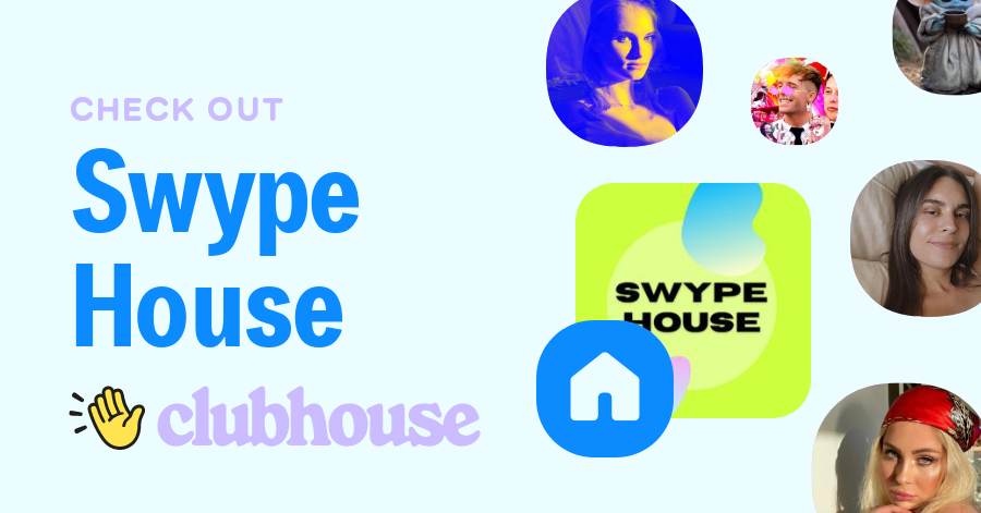 Swype House