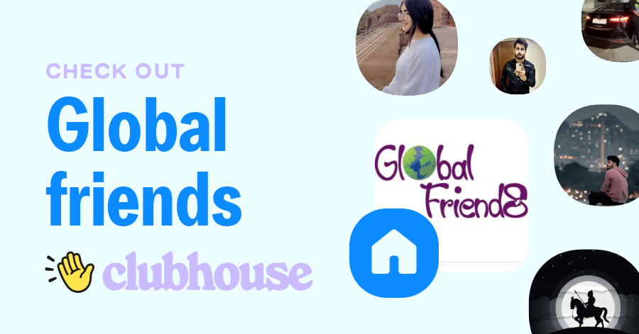 Global friends