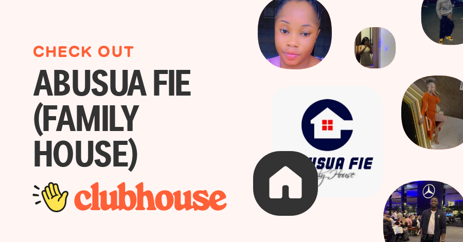 ABUSUA FIE (FAMILY HOUSE)