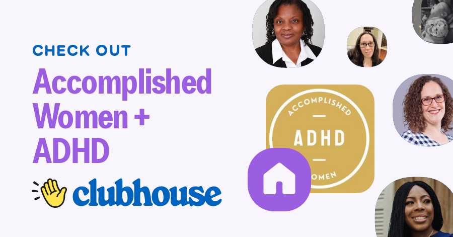 Accomplished Women + ADHD