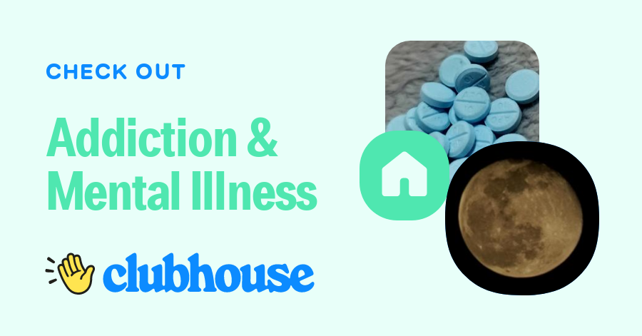 Addiction & Mental Illness