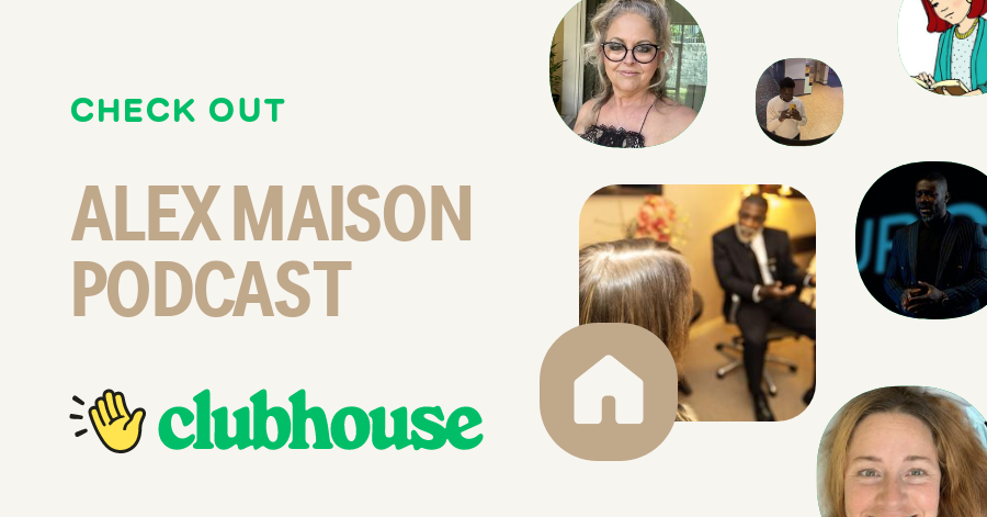 ALEX MAISON PODCAST