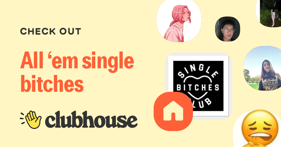All ‘em Single Bitches
