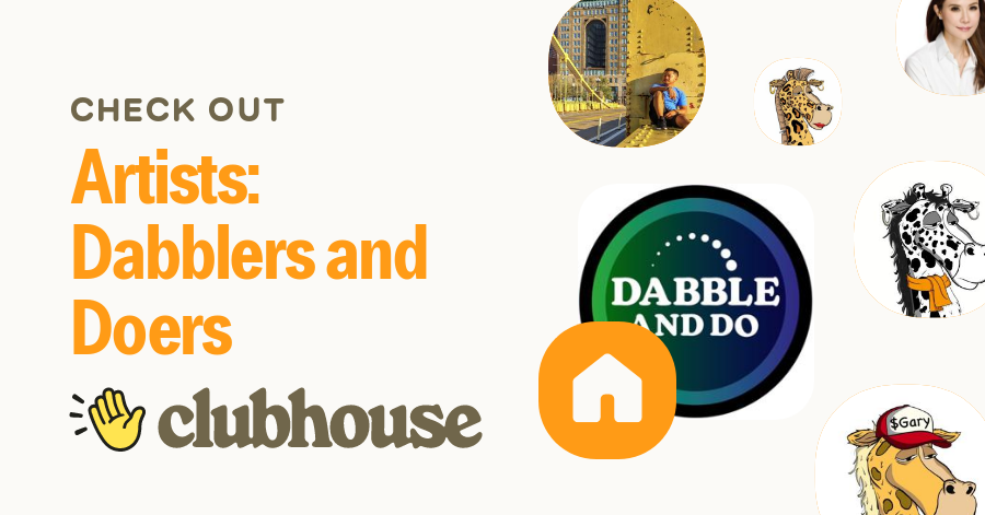 Artists: Dabblers and Doers