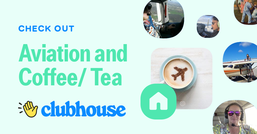 Aviation and Coffee/ Tea