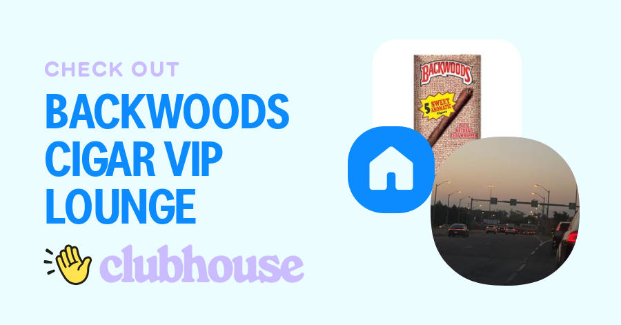 BACKWOODS CIGAR VIP LOUNGE