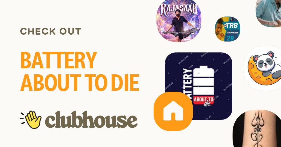 BATTERY ABOUT TO DIE