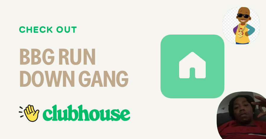 BBG RUN DOWN GANG