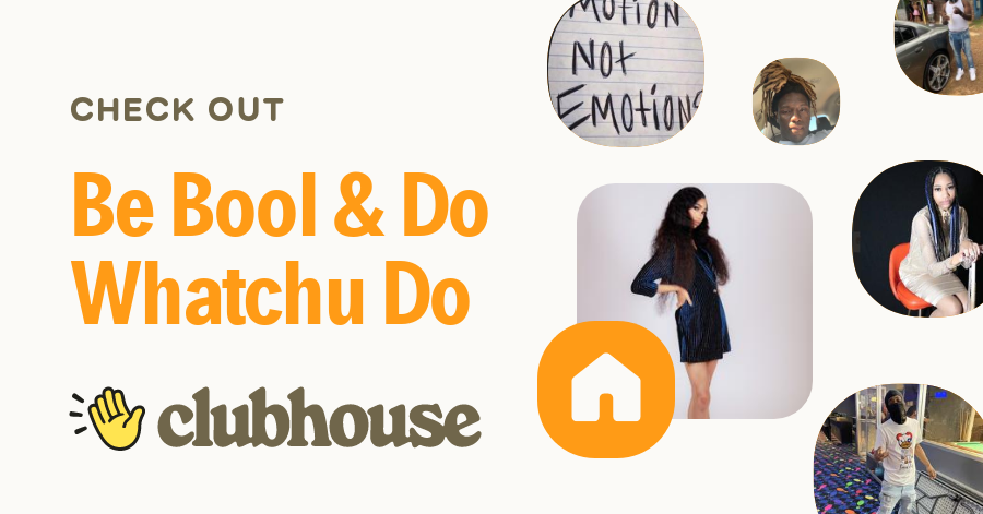 Be Bool & Do Whatchu Do
