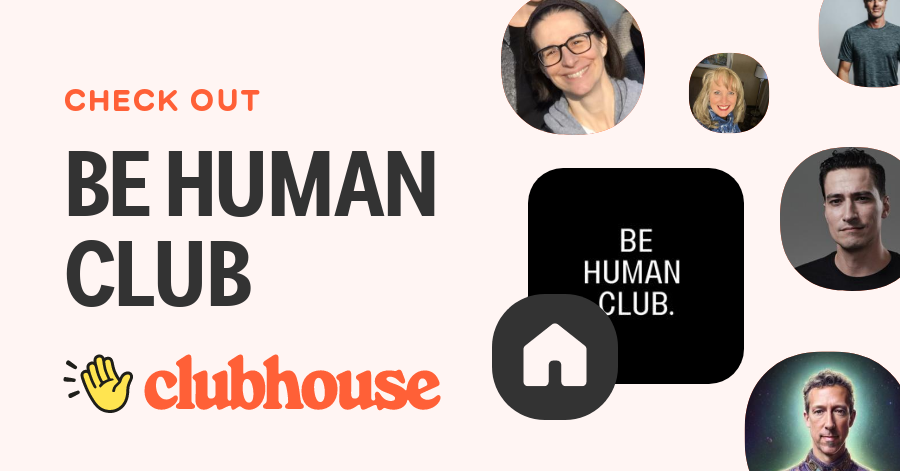 BE HUMAN CLUB
