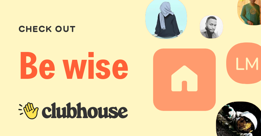 Be wise
