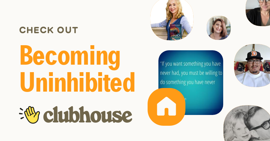 Becoming Uninhibited