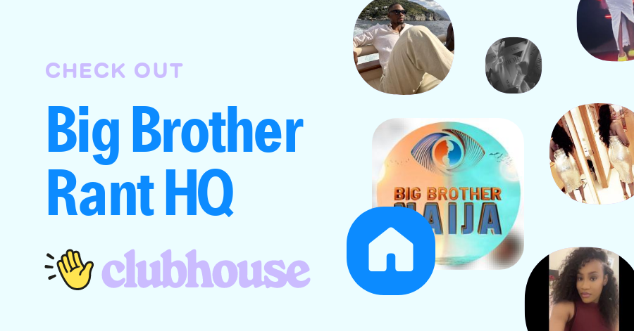 Big Brother Rant HQ