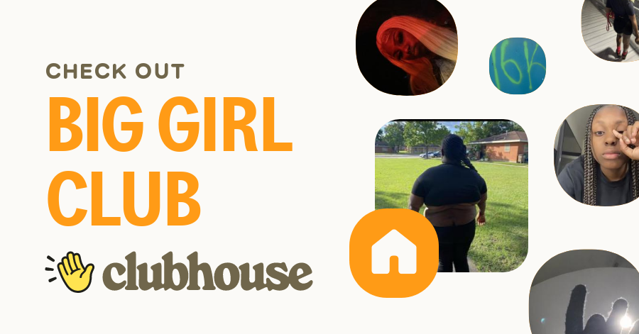 BIG GIRL CLUB