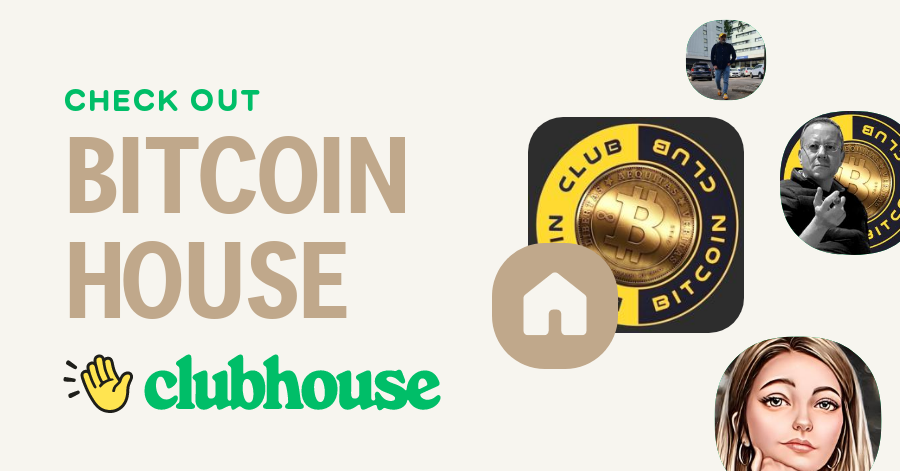 BITCOIN HOUSE