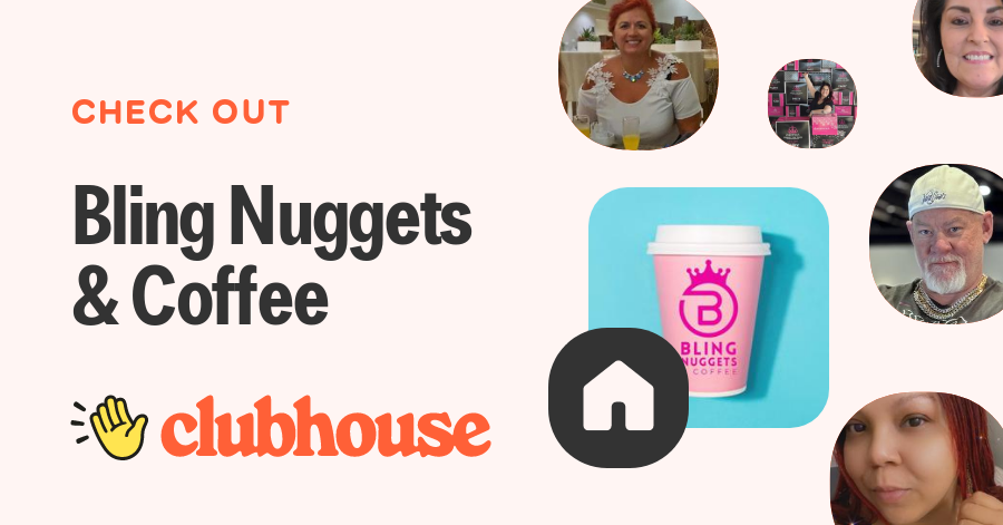 Bling Nuggets & Coffee