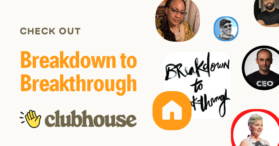 Breakdown to Breakthrough