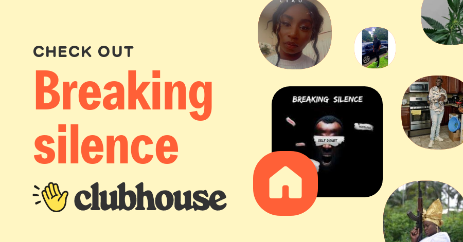 Breaking silence