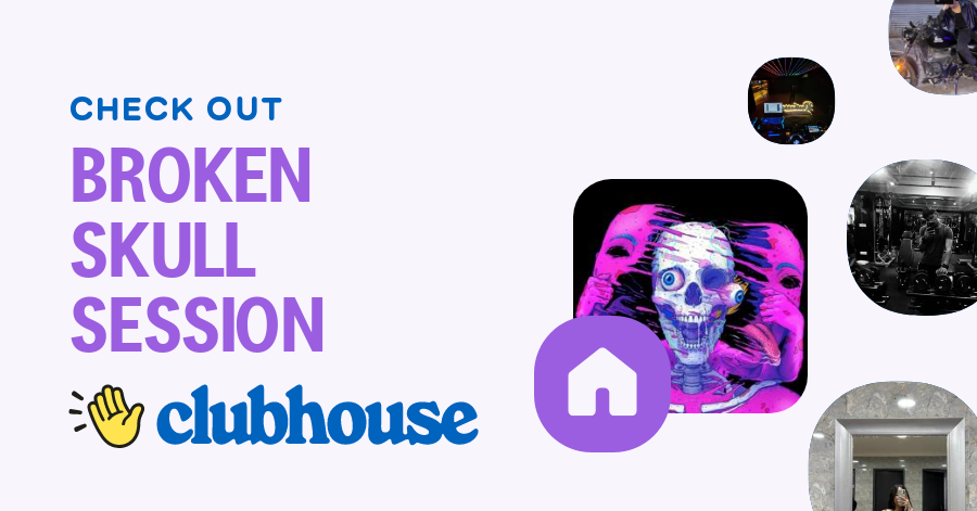 BROKEN SKULL SESSION