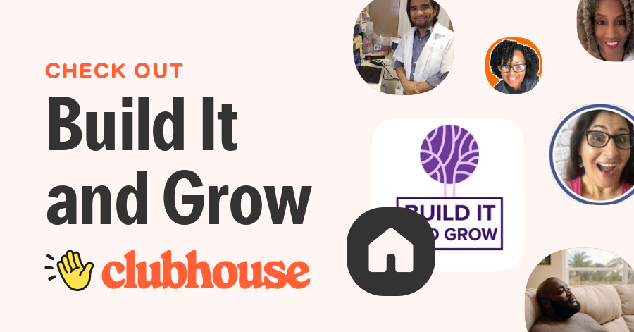 Build It and Grow