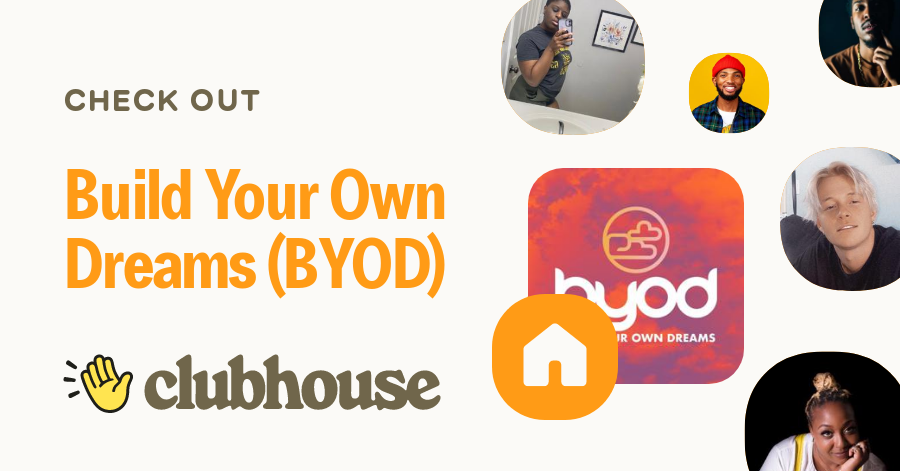 Build Your Own Dreams (BYOD) Build Your Own Dreams (BYOD)