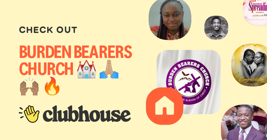 BURDEN BEARERS CHURCH ⛪️ 🙏🏼🙌🏽 🔥