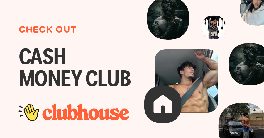 CASH MONEY CLUB