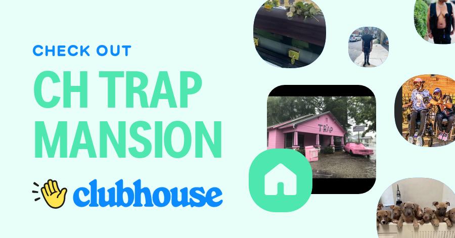 CH TRAP MANSION
