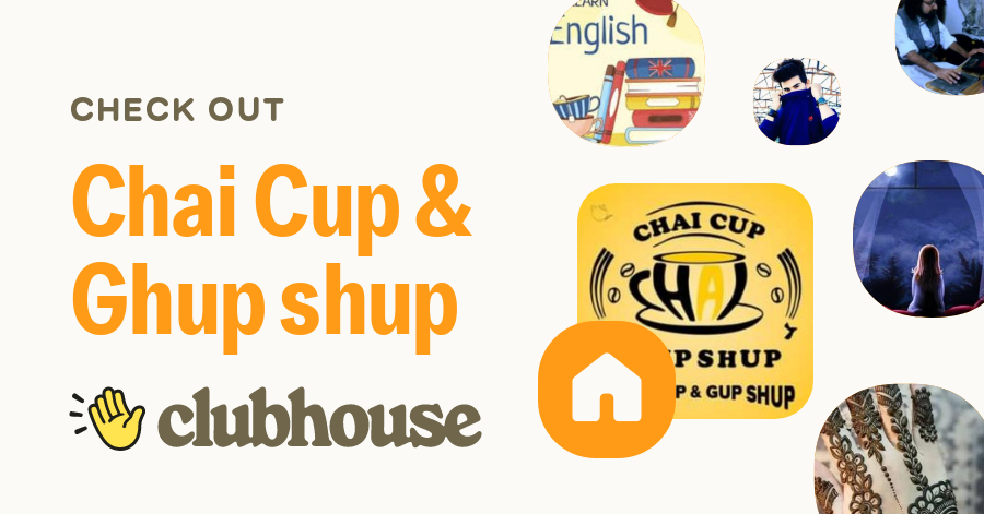 Chai Cup & Ghup shup