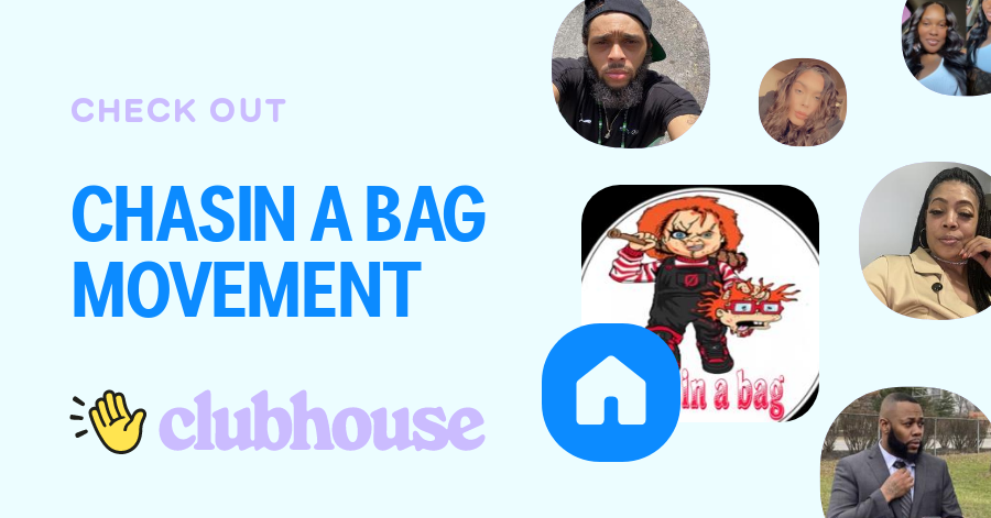 CHASIN A BAG MOVEMENT