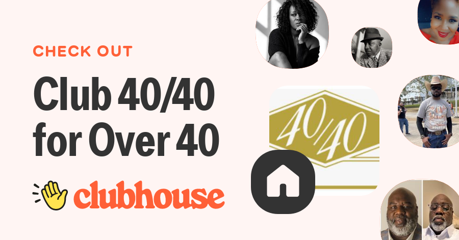 Club 40/40 for Over 40