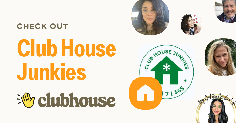 Club House Junkies