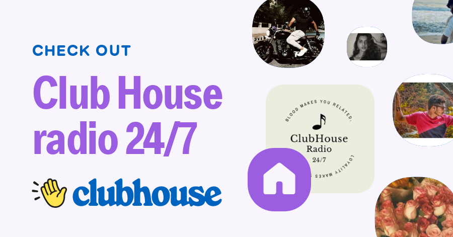 Club House radio 24/7