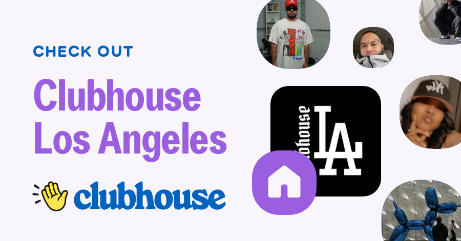 Clubhouse Los Angeles