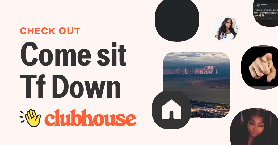 Come sit Tf Down