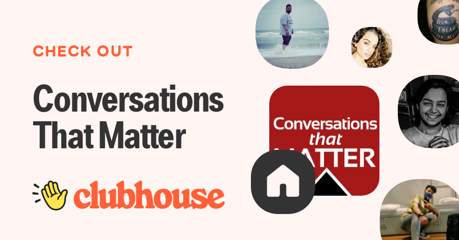 Conversations That Matter