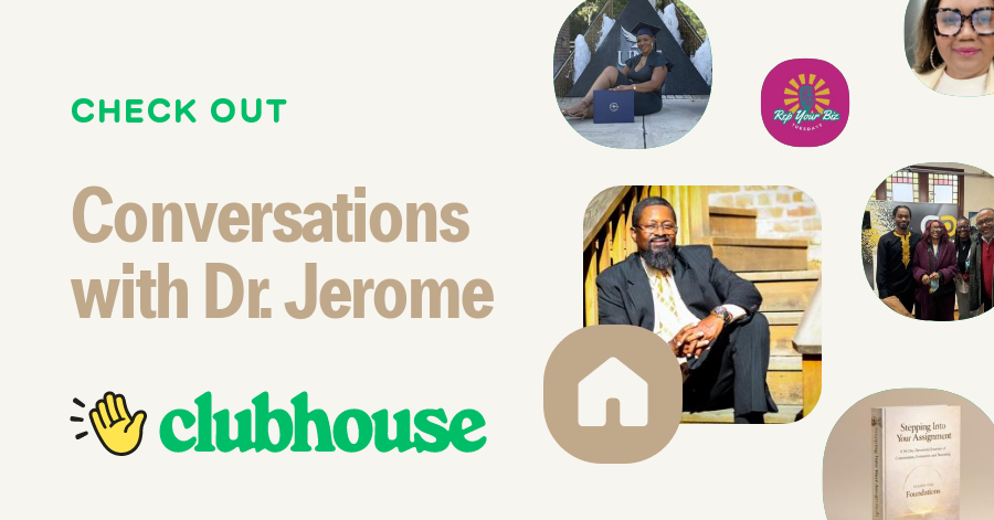 Conversations with Dr. Jerome