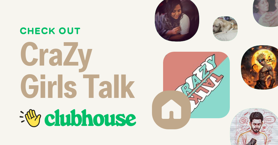 CraZy Girls Talk