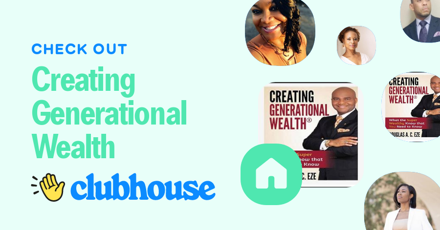 Creating Generational Wealth Creating Generational Wealth