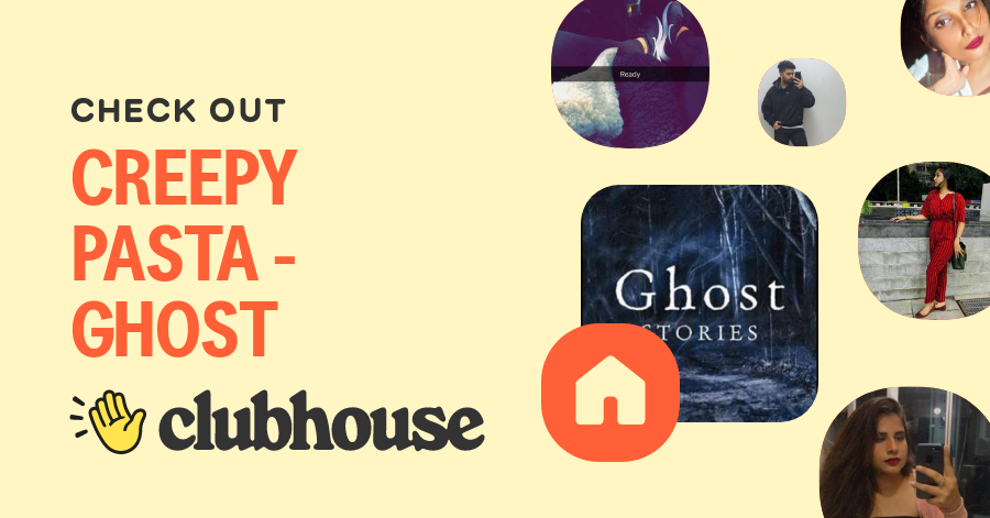 CREEPY PASTA - GHOST