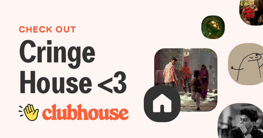 Cringe House