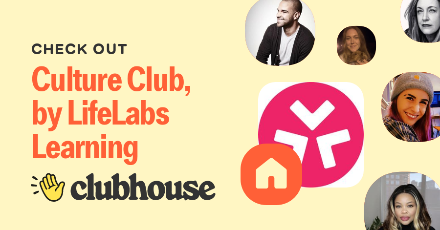 Culture Club, by LifeLabs Learning Culture Club, by LifeLabs Learning