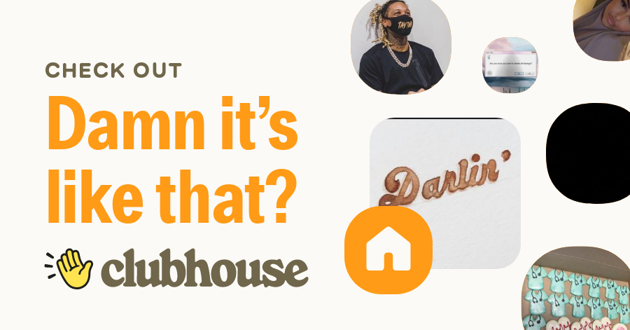 Damn it’s like that?